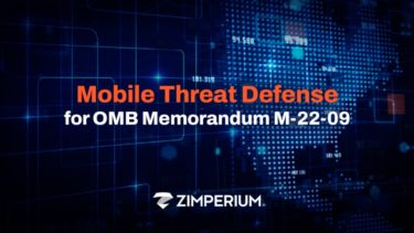 OMB Memorandum M-22-09: Moving the U.S. Government Toward Zero Trust ...
