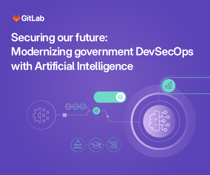 Securing Our Future: Modernizing Government DevSecOps With Artificial Intelligence | Gov WhitePapers