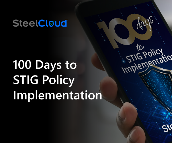 100 Days to STIG Policy Implementation